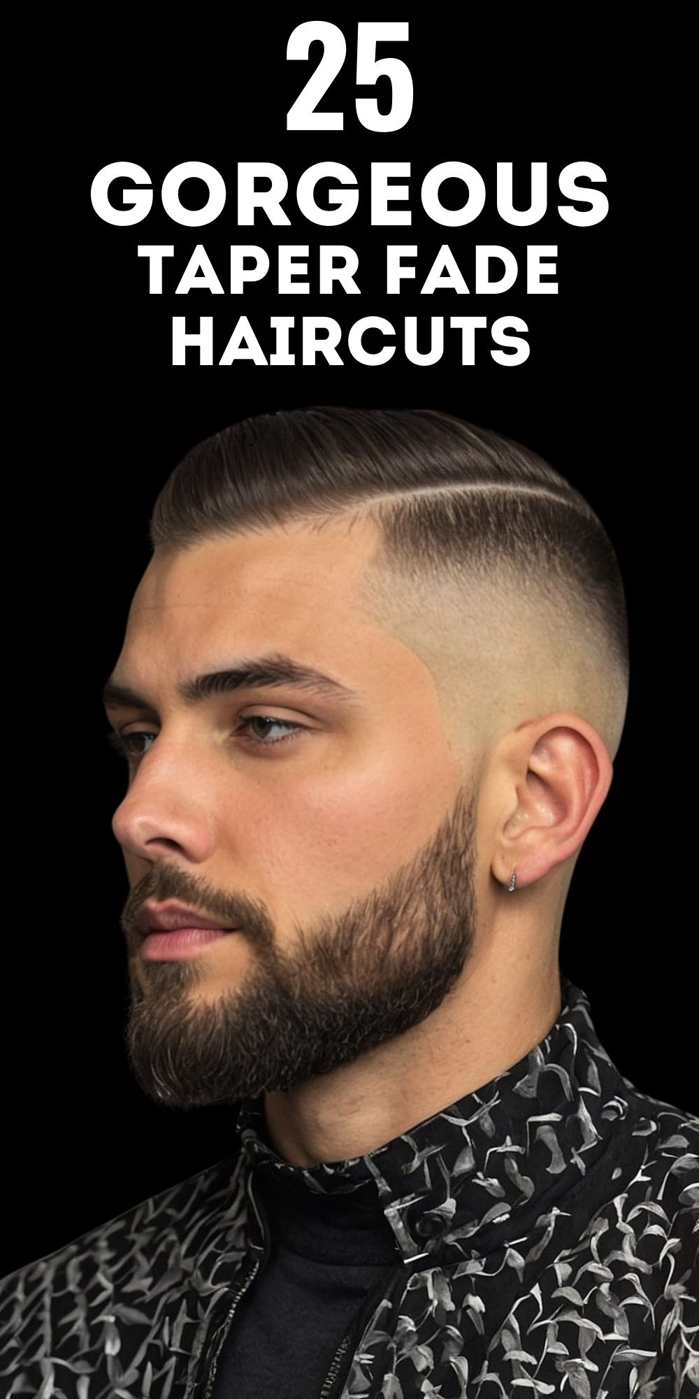 25 Taper Fade Haircuts for Men: A Comprehensive Guide